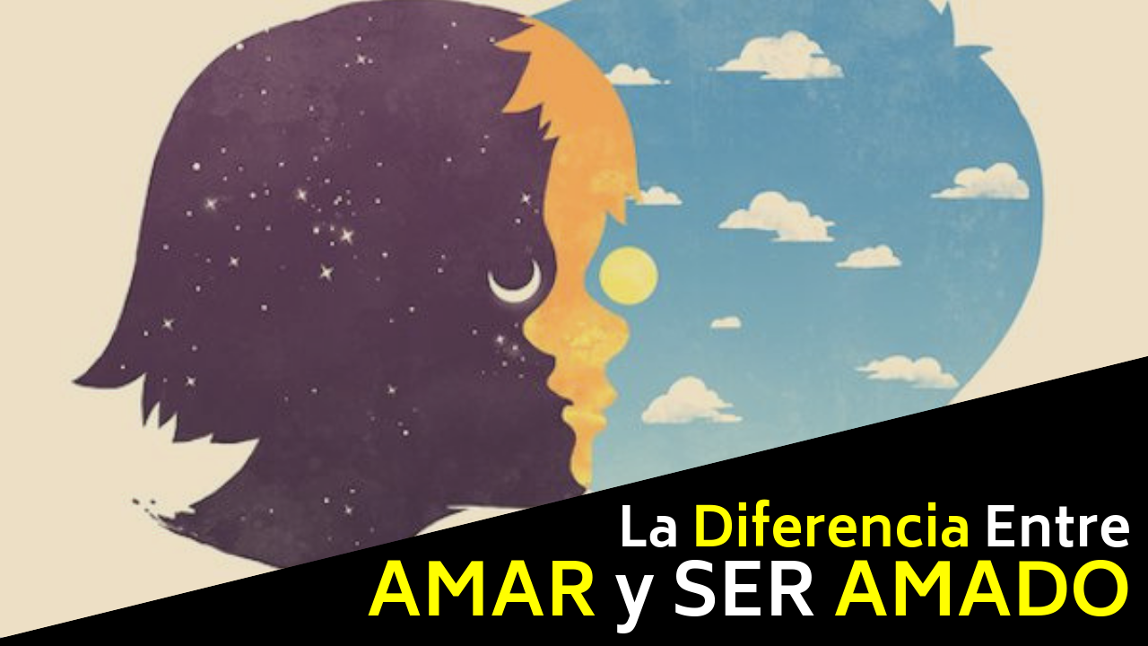 La Diferencia Entre Amar y Ser Amado - Psicólogo Kevin López